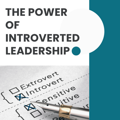 The Power of Introverted Leadership: Harnessing Quiet Strengths - WorkAway Solutions